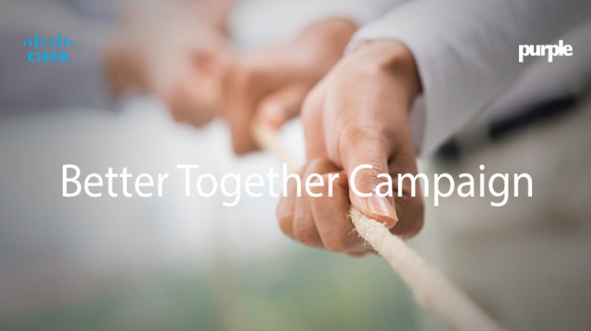 Purple and Cisco Team Up for Better Together Push